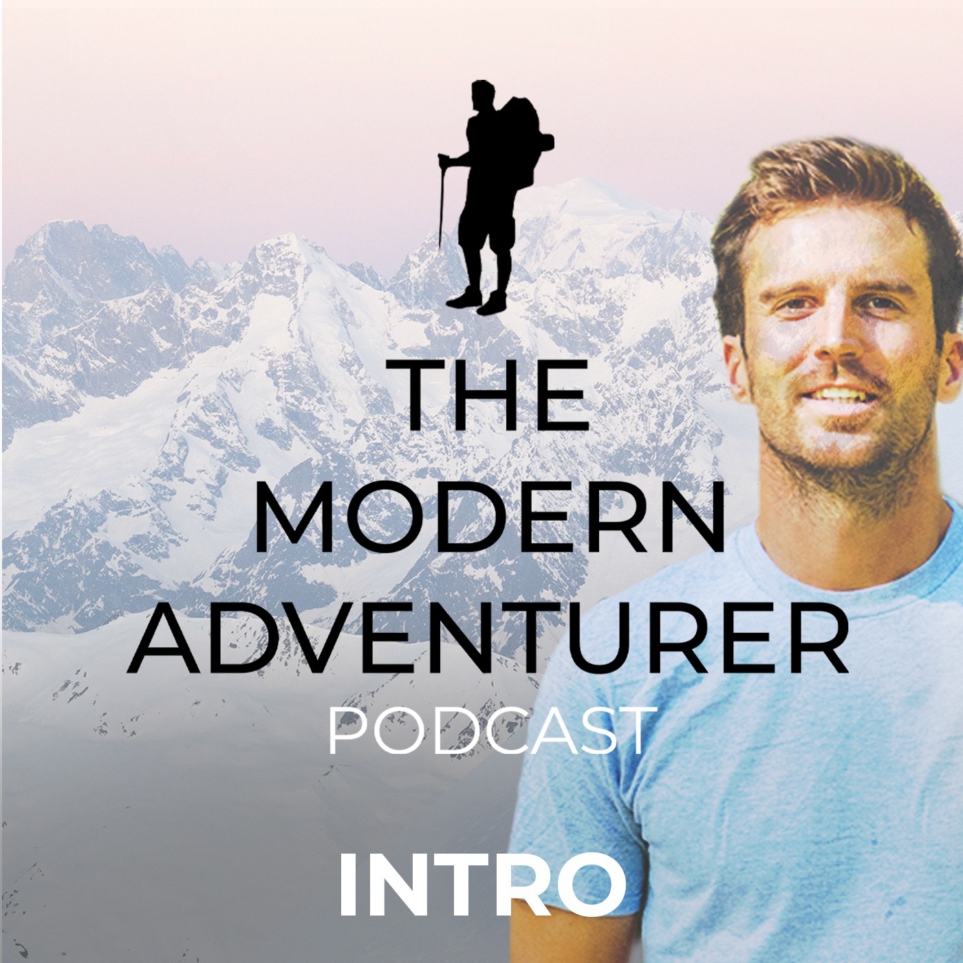 The Modern Adventurer Podcast Introducing The Modern Adventurer Podcast ...