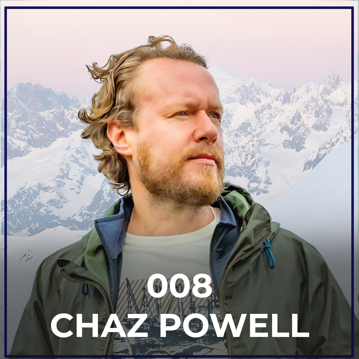 EP.008: Chaz Powell - Ziba Adventures - The Modern Adventurer Podcast